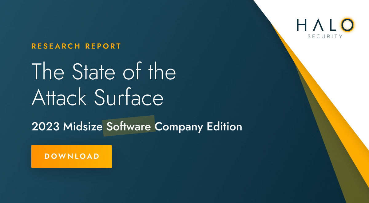 [Original Research] State of the Attack Surface - 2023 Midsize Software Company Edition | Halo ...